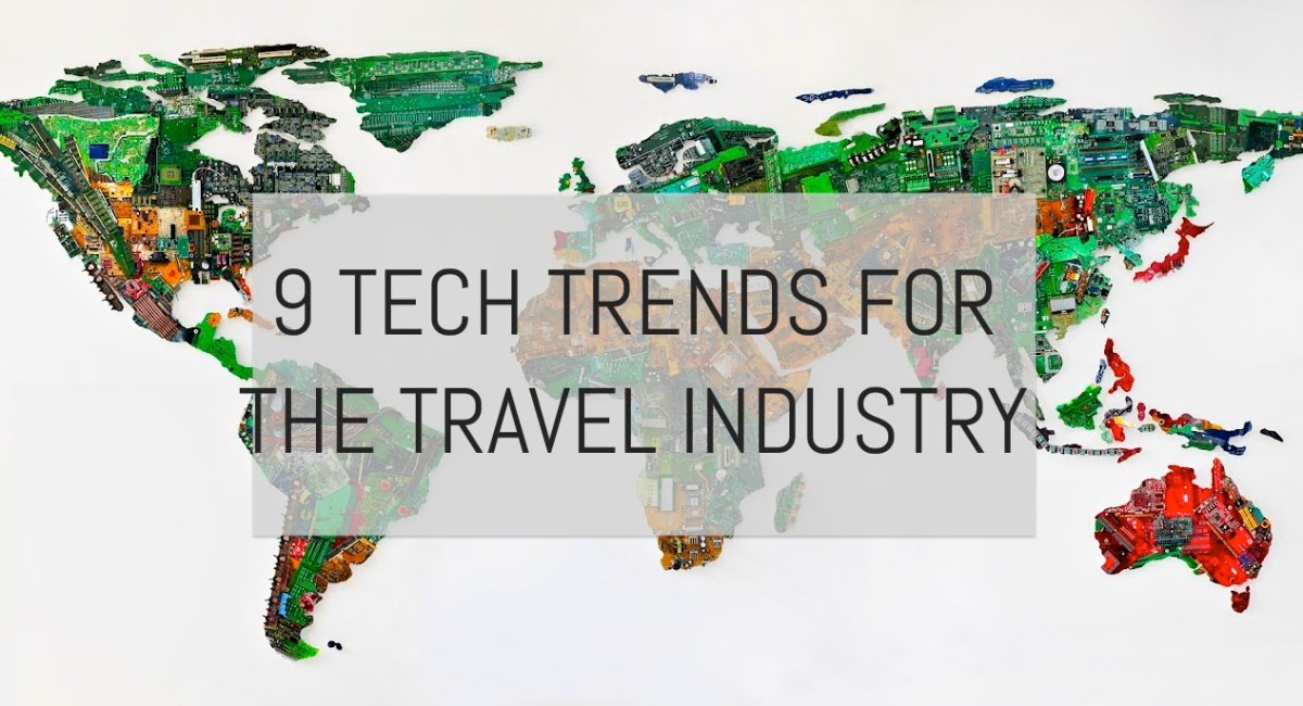 9 Tech Trends for the Travel Industry – The Well-Travelled Postcard